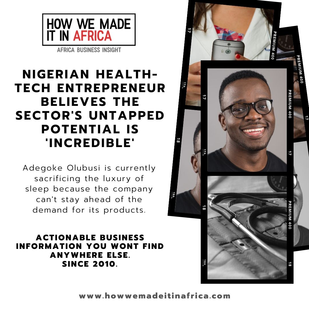 Nigerian health-tech entrepreneur believes the sector's untapped ...